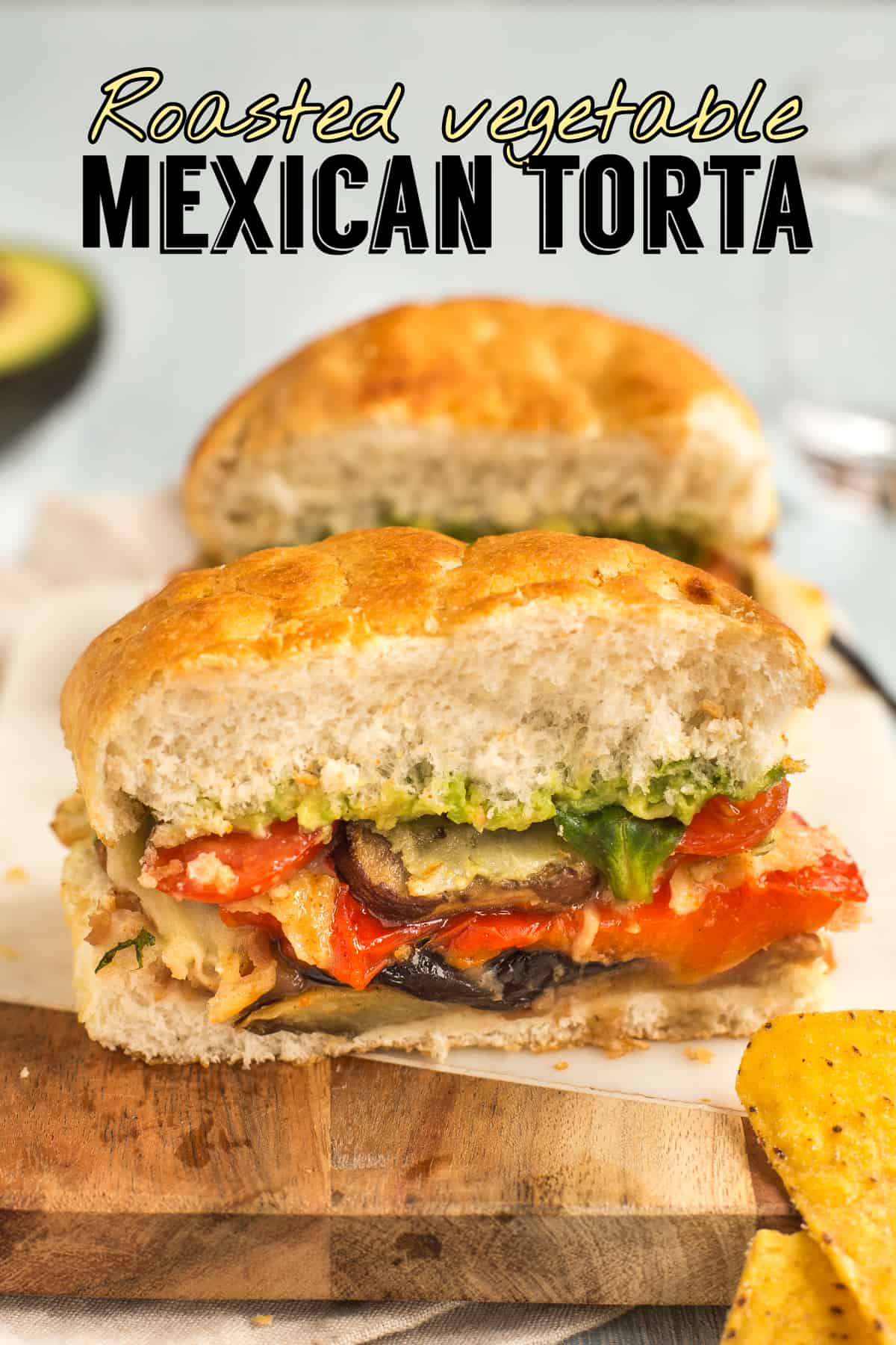 Roasted vegetable Mexican torta - Easy Cheesy Vegetarian