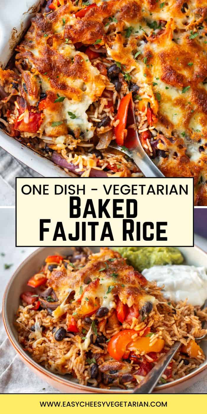One Pot Baked Fajita Rice - Easy Cheesy Vegetarian